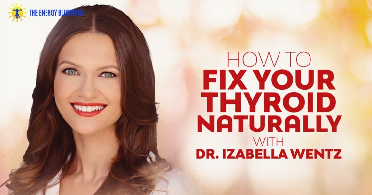 7 Steps To The Ultimate Thyroid Fix - The Energy Blueprint