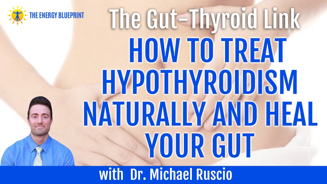 The Gut-Thyroid Link: How To Treat Hypothyroidism Naturally And Heal ...