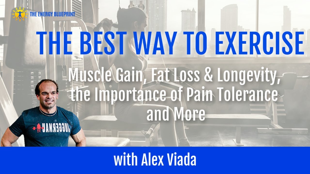 The Best Way To Exercise For Muscle Gain, Fat Loss & Longevity, and ...