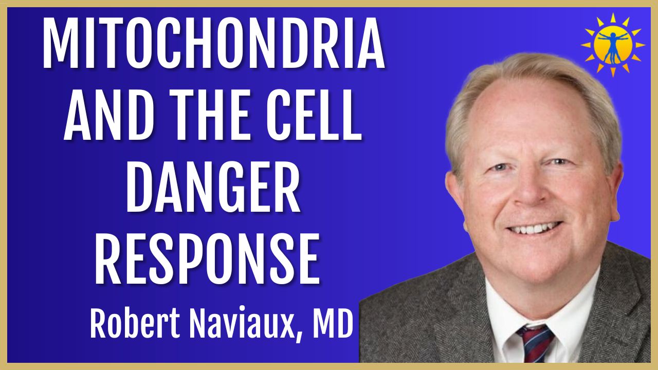 Cell Danger Response – The Cause Your Doctor Doesn’t Know About - The ...